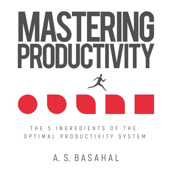 Mastering Productivity: The 5 Ingredients of the Optimal Productivity ...