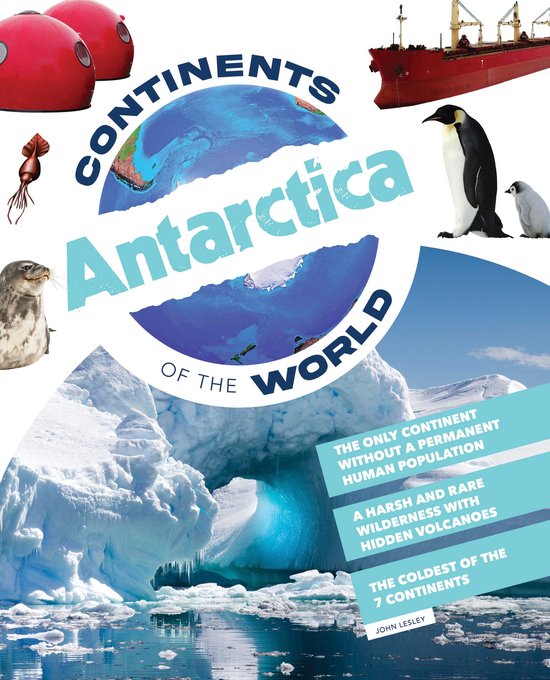 Continents of the World- Antarctica | 9781922322418 | John Lesley ...