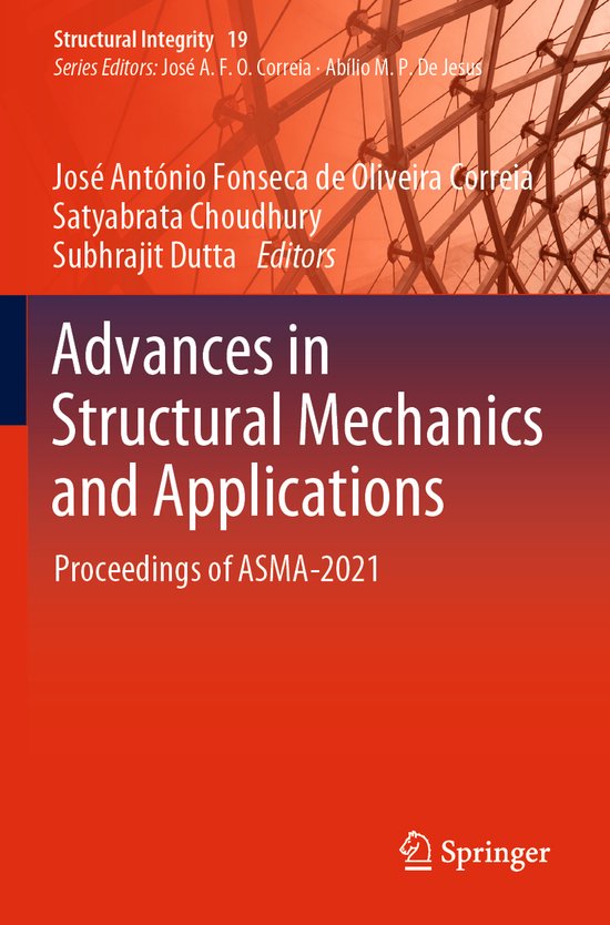 Structural Integrity- Advances in Structural Mechanics and Applications ...