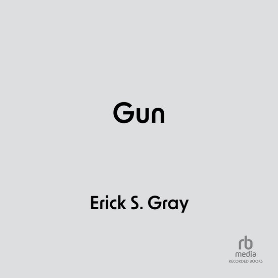 Gun, Erick S. Gray | 9781705098868 | Boeken | bol