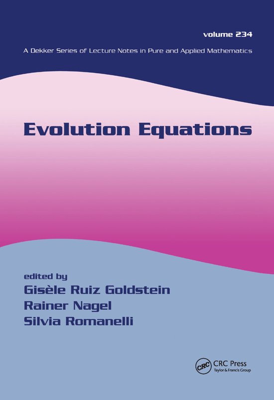 Lecture Notes in Pure and Applied Mathematics- Evolution Equations ...