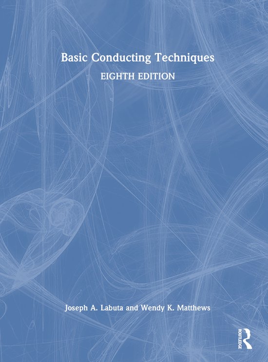 Basic Conducting Techniques, Joseph A. Labuta | 9781032024981 | Boeken ...