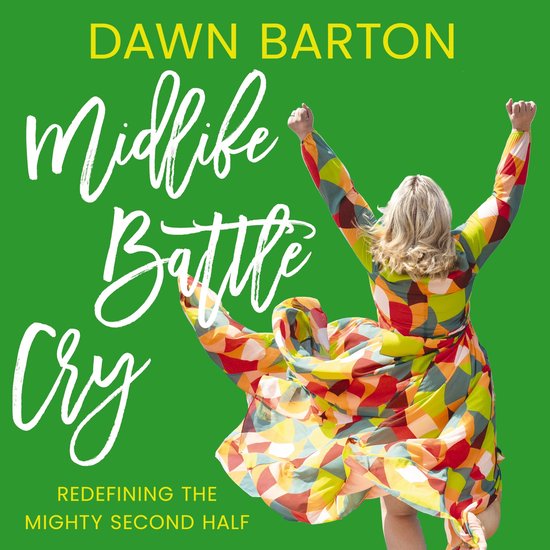 Midlife Battle Cry, Dawn Barton | 9780785294849 | Boeken | bol.com