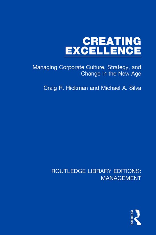 Routledge Library Editions: Management- Creating Excellence, Craig R ...