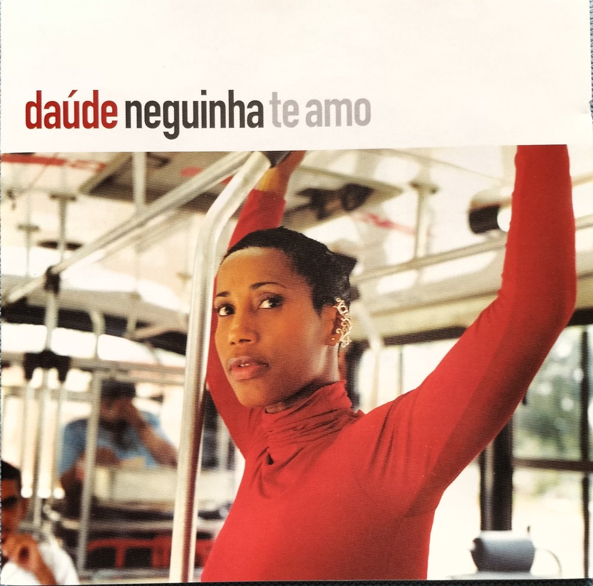 Daúde - Neguinha Te Amo (2003) CD, Daude | Muziek | bol.com