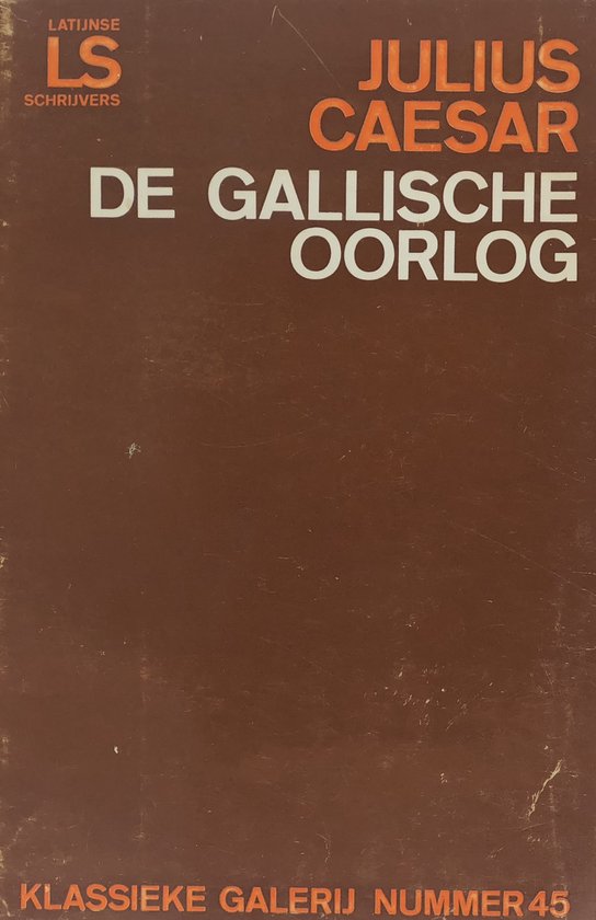 Gallische oorlog - Caesar verklaard door Dr.Humblé, Caesar verklaard ...