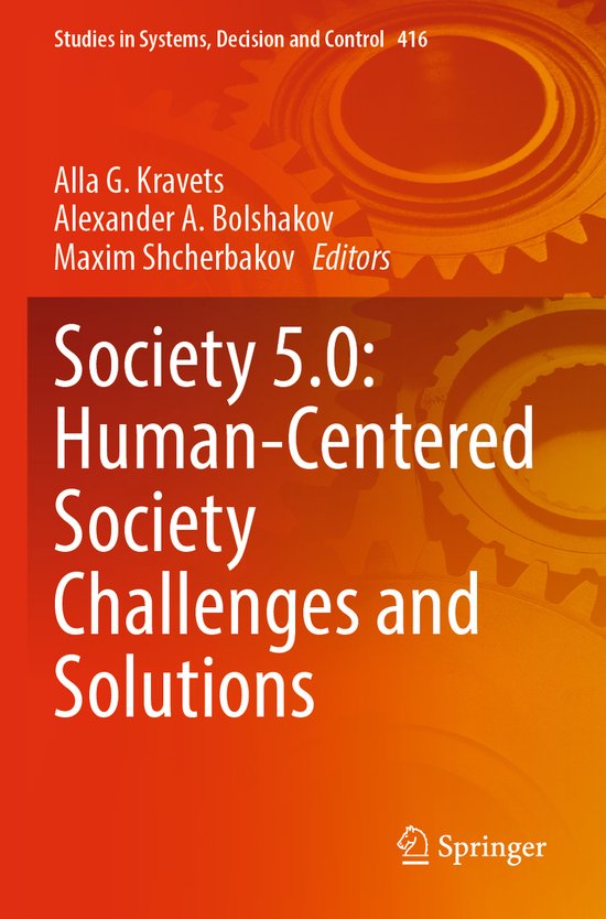 Studies in Systems, Decision and Control- Society 5.0: Human-Centered ...