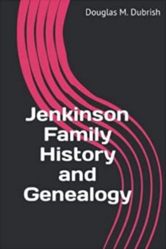 Jenkinson Family History and Genealogy (ebook), Douglas M. Dubrish ...