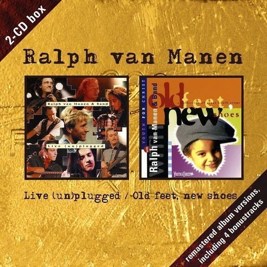 Ralph van Manen - Live Unplugged/Old Feet New Shoes (2 CD), Ralph van ...