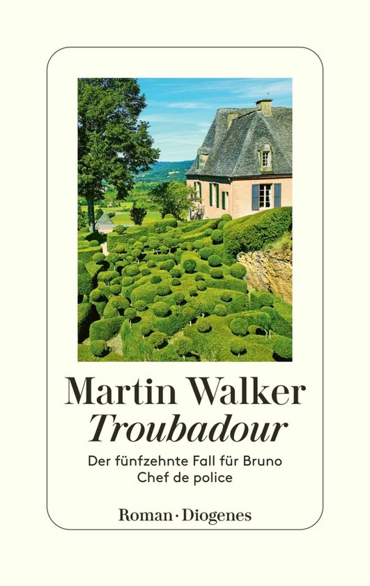 Troubadour (ebook), Martin Walker | 9783257613544 | Boeken | bol.com