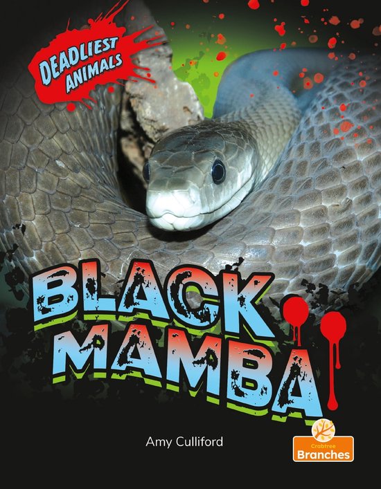 Deadliest Animals - Black Mamba (ebook), Amy Culliford | 9781427154293 | Boeken | bol.com
