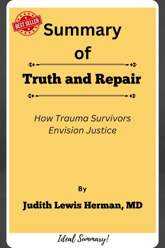 Summary Of Truth and Repair How Trauma Survivors Envision Justice by ...