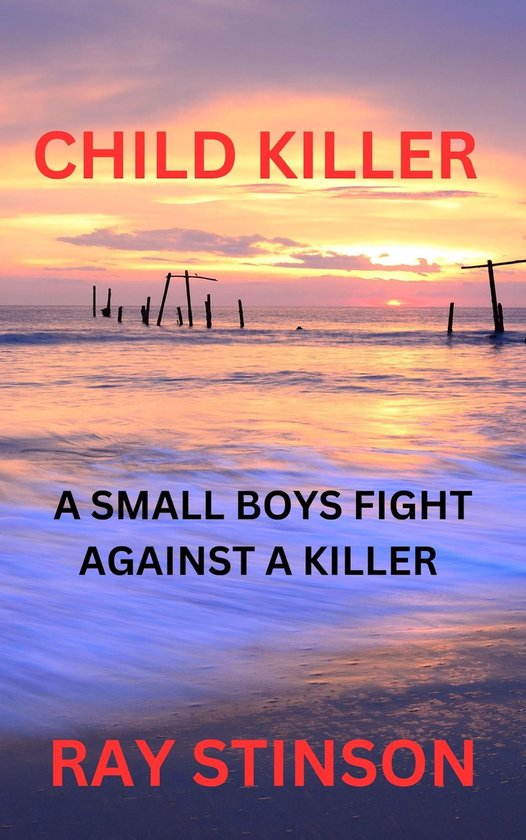 CHILD KILLER (ebook), RAY STINSON | 9780645746976 | Boeken | bol.com