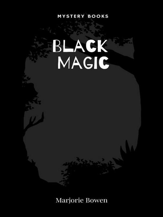 Black Magic (ebook), Marjorie Bowen | 9782383839422 | Boeken | bol