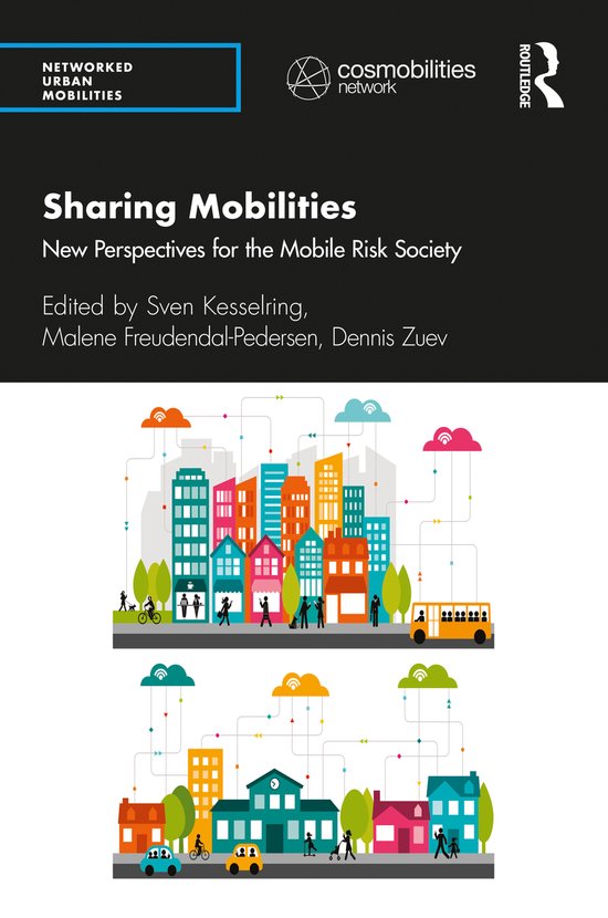 Networked Urban Mobilities Series- Sharing Mobilities, Sven Kesselring | 9781138593824... | bol