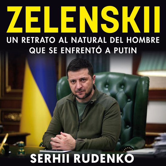 Zelensky. Un retrato al natural del hombre que se enfrentó a Putin, Serhii Rudenko |... | bol.com