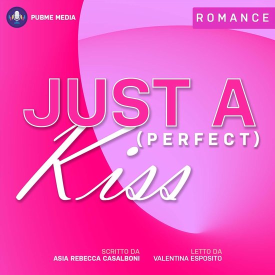 Just a (perfect) Kiss, Asia Rebecca Casalboni | 9791254581827 | Boeken ...