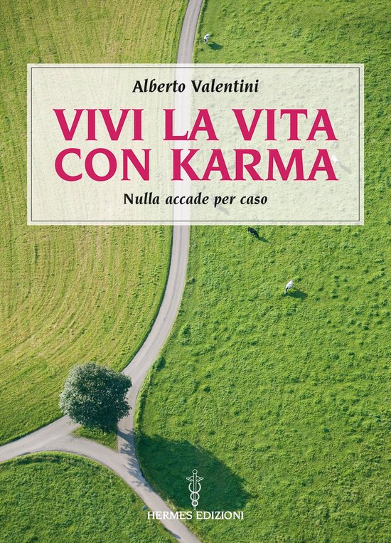 Vivi La Vita Con Karma Ebook Alberto Valentini 9788879384346 Boeken Bol