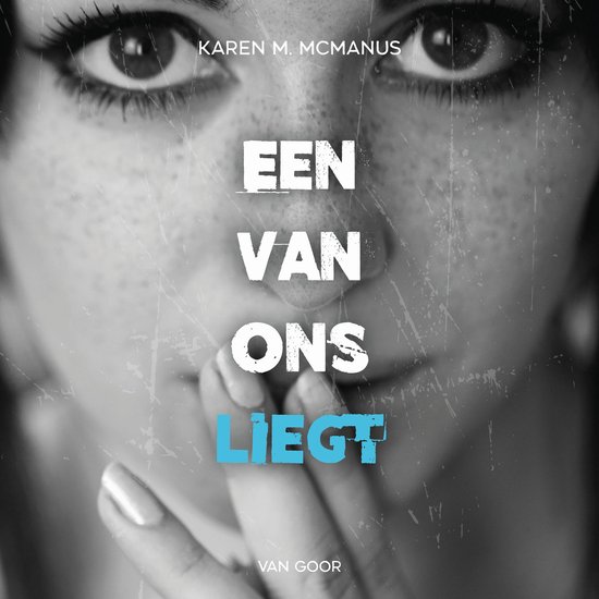 Een van ons liegt, Karen Mcmanus | 9789000389704 | Boeken | bol