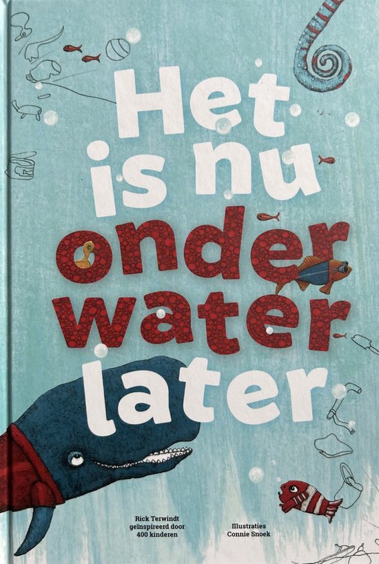 Het is nu onder water later, Rick Terwindt | 9789082577334 | Boeken | bol