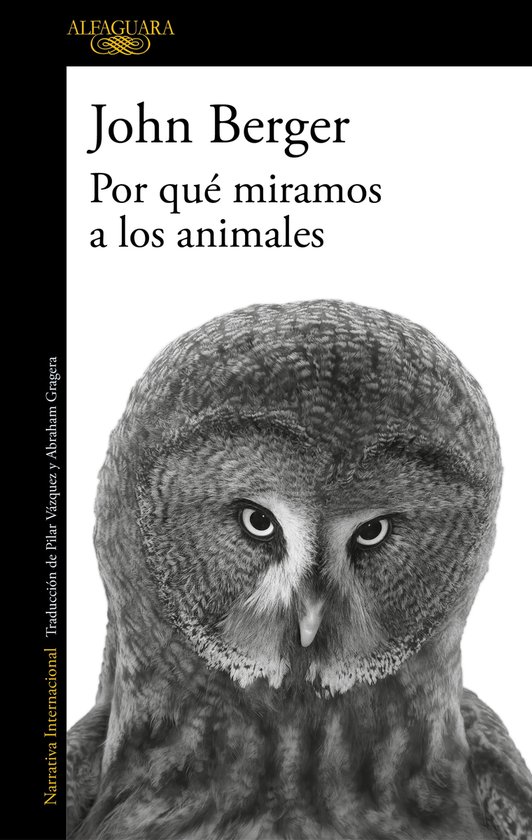 Por qué miramos a los animales (ebook), John Berger | 9788420474410 ...