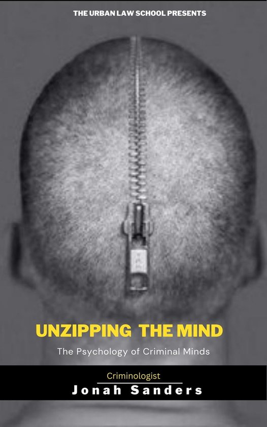 Unzipping The Mind: The Psychology of Criminal Minds (ebook), Jonah ...