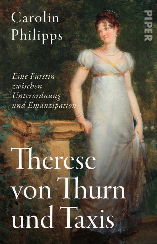 Therese von Thurn und Taxis (ebook), Carolin Philipps | 9783492603294 | Boeken | bol