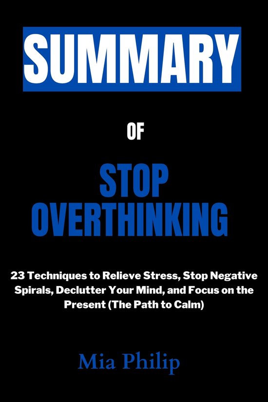 Bestseller Breakdowns Summary Guides - SUMMARY of Stop Overthinking ...