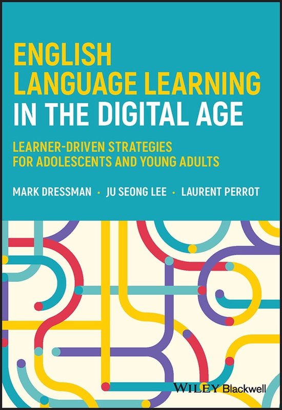 English Language Learning in the Digital Age (ebook), Mark Dressman ...