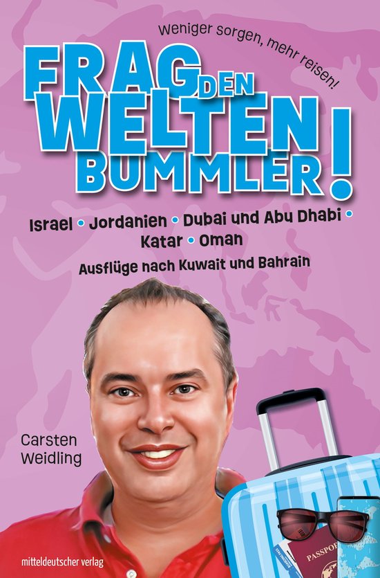 Frag den Weltenbummler · Naher Osten (ebook), Carsten Weidling | 9783963118005 | Boeken | bol.com