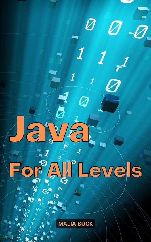 Java For All Levels (ebook), Malia Buck | 1230006442279 | Boeken | bol