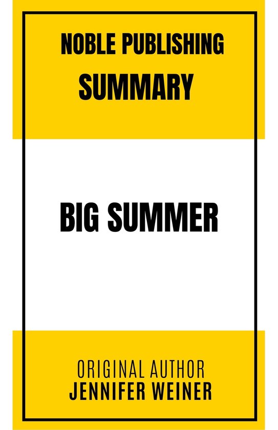 BIG SUMMER BY JENNIFER WEINER {Noble Publishing} (ebook), Noble ...