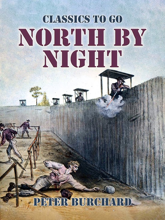 Classics To Go - North by Night (ebook), Peter Burchard | 9783988262127 ...