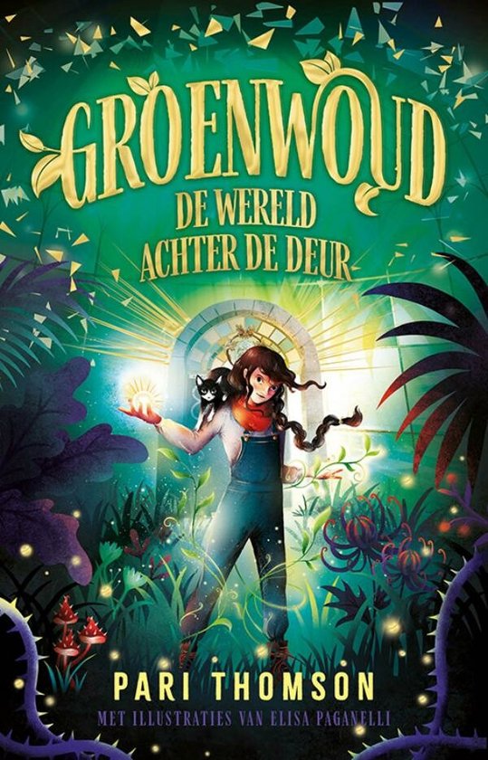 Groenwoud 1 - De wereld achter de deur, Pari Thomson | 9789021037028 ...