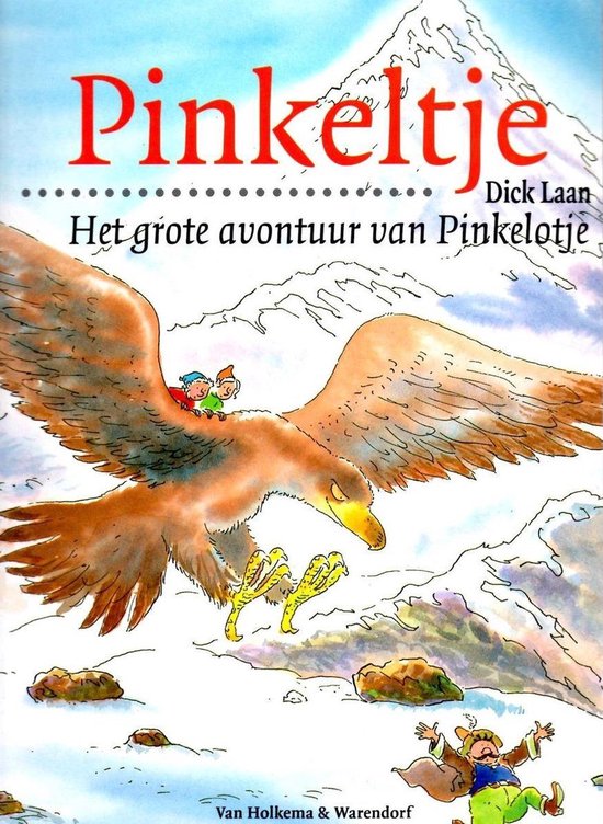 Pinkeltje 19 - Het grote avontuur van Pinkelotje, Dick Laan ...