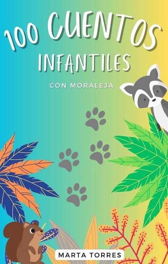 100 Cuentos infantiles con moraleja para niños pequeños (ebook), Marta Torres |... | bol