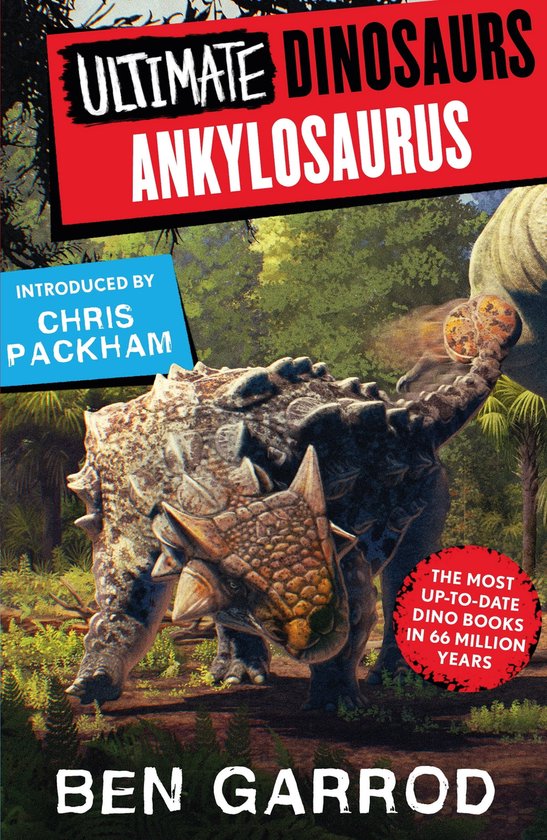 Ultimate Dinosaurs - Ankylosaurus (ebook), Ben Garrod | 9781804548257 ...