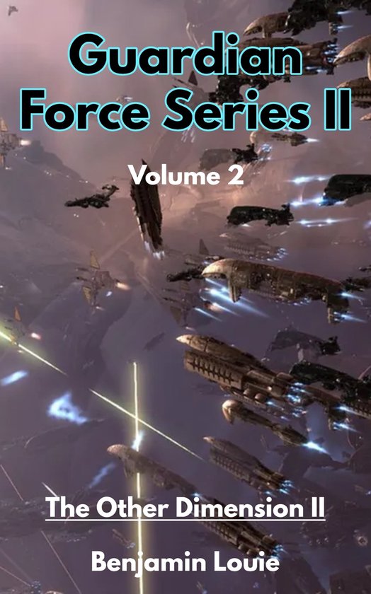 Guardian Force of the Galaxy Series II - Guardian Force Series II Vol ...