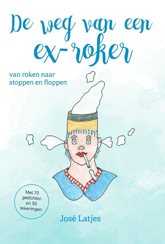 De weg van een ex-roker, Jose Latjes | 9789464504262 | Boeken | bol