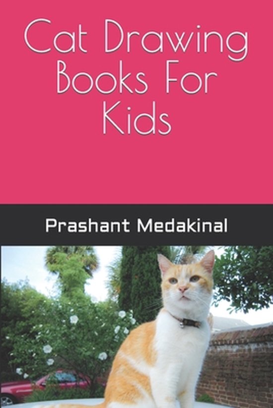 Cat Drawing Books For Kids, Prashant K Medakinal | 9798421334798 ...