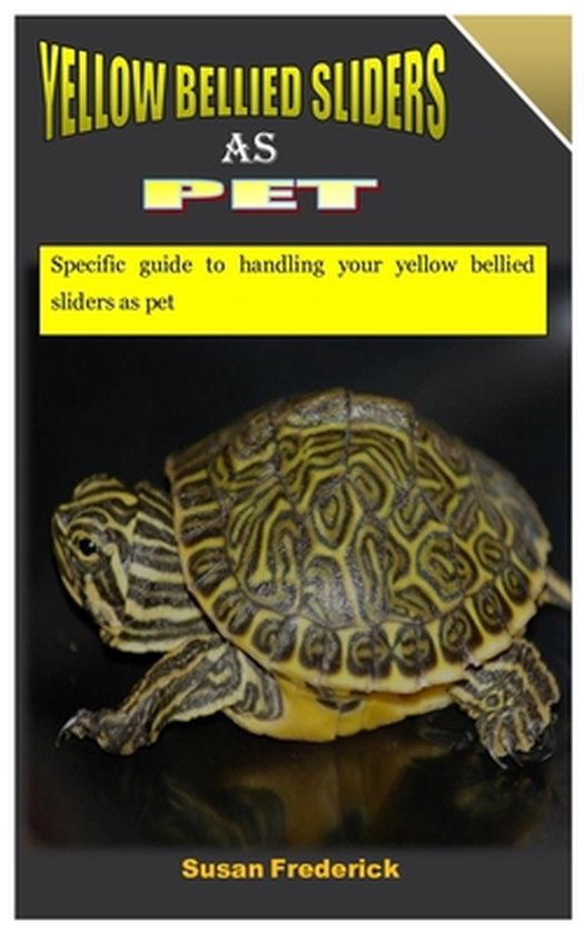 Yellow Bellied Sliders as Pet: Specific guide to handling your yellow ...