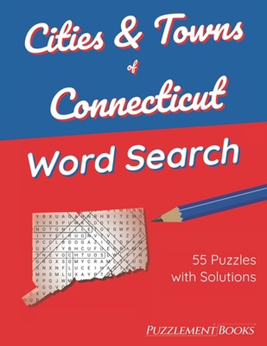 Cities & Towns of Connecticut Word Search: 55 Large Print Puzzles for ...