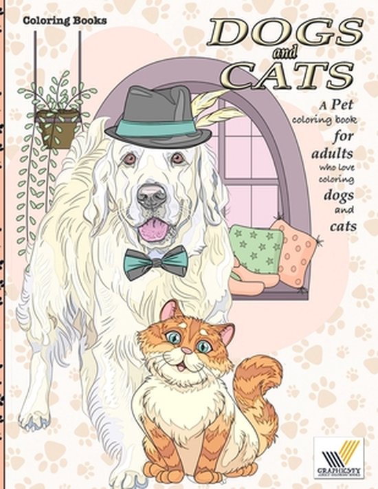 Coloring books dogs and cats A Pet coloring book for adults who love ...