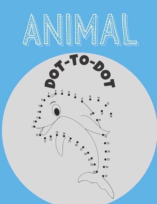 Animal Dot To Dot: Connect The Dots kids Activity And Coloring Book ...