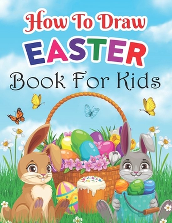 How To Draw Easter Book For Kids: Drawing Step-By-Step Easter Activity ...