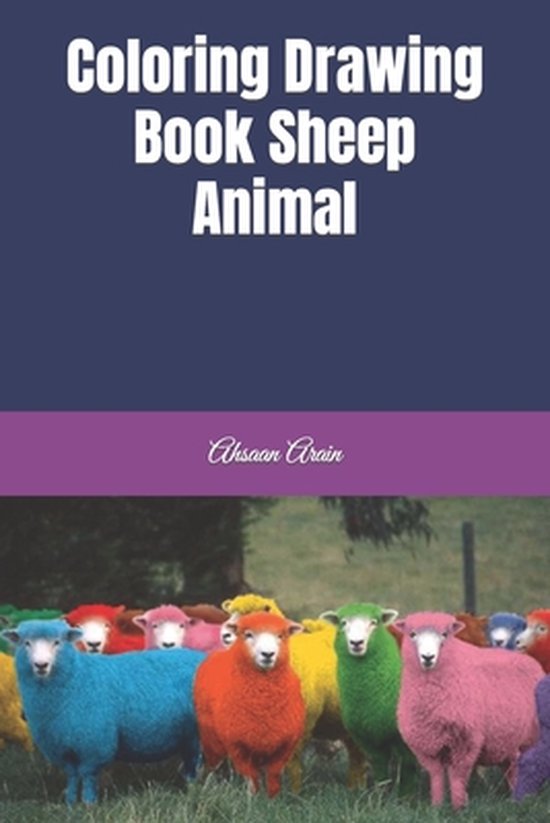 Coloring Drawing Book Sheep Animal, Ahsaan Arain | 9798421704607 ...