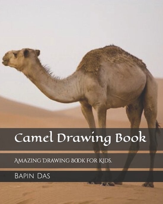Camel Drawing Book, Bapin Das | 9798417025914 | Boeken | bol