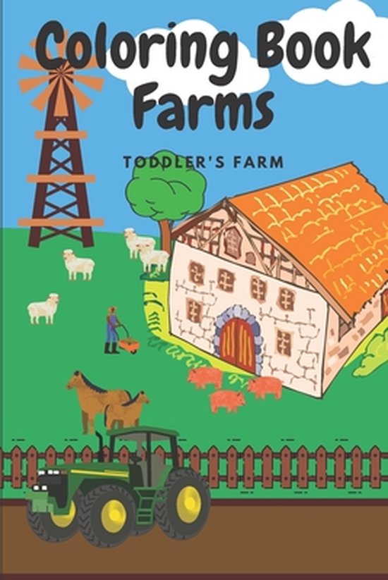 Coloring Book Farm Animals & Tractor, B J M Haste | 9798418075215 ...
