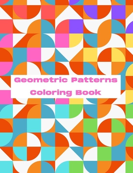 Geometric Patterns Coloring Book, Mood4life | 9798416500337 | Boeken ...