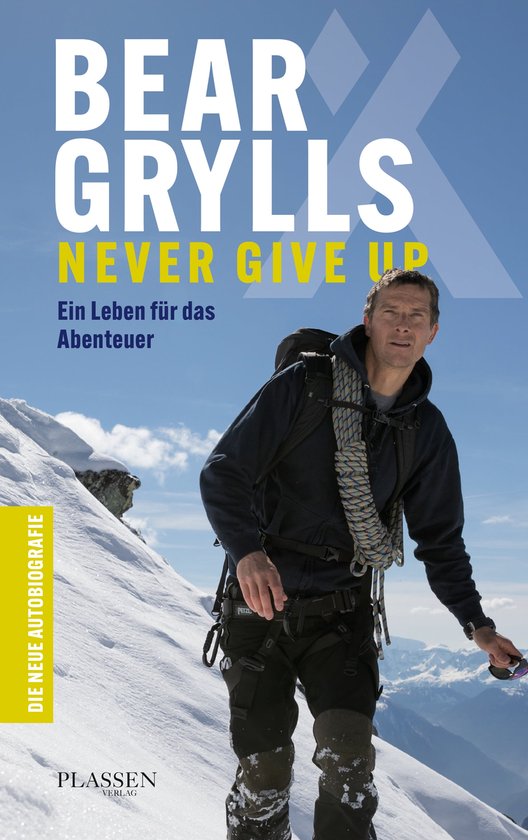 Bear Grylls: Never Give Up (ebook), Bear Grylls | 9783864708282 | Boeken | bol.com